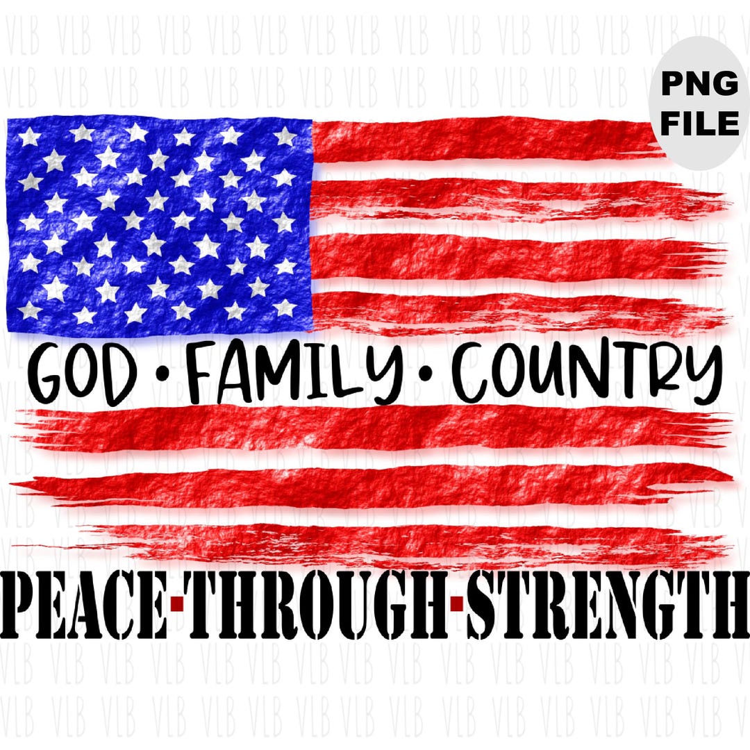 PEACE THROUGH STRENGTH American Flag Digital Clipart, God Family ...