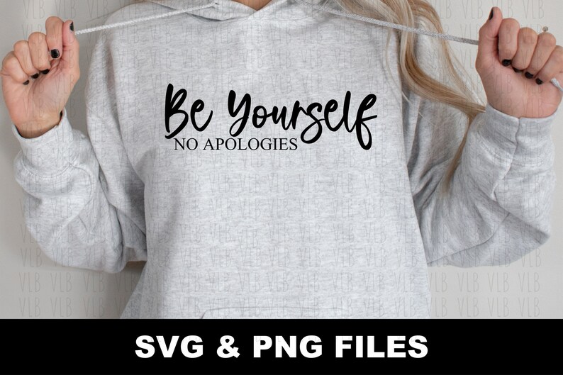 BE YOURSELF No Apologies SVG for Cricut or Silhouette, Inspirational ...