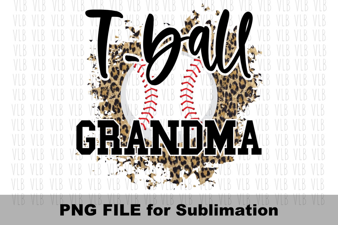 T-BALL GRANDMA on Cheetah Sublimation Png File, Sports Design for ...