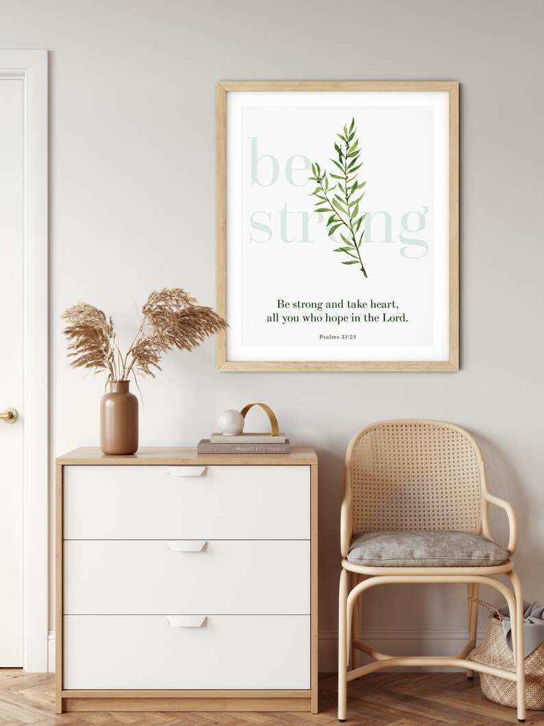 Psalm 31:24 Be Strong and Take Heart Printable Bible Verse Wall Art ...