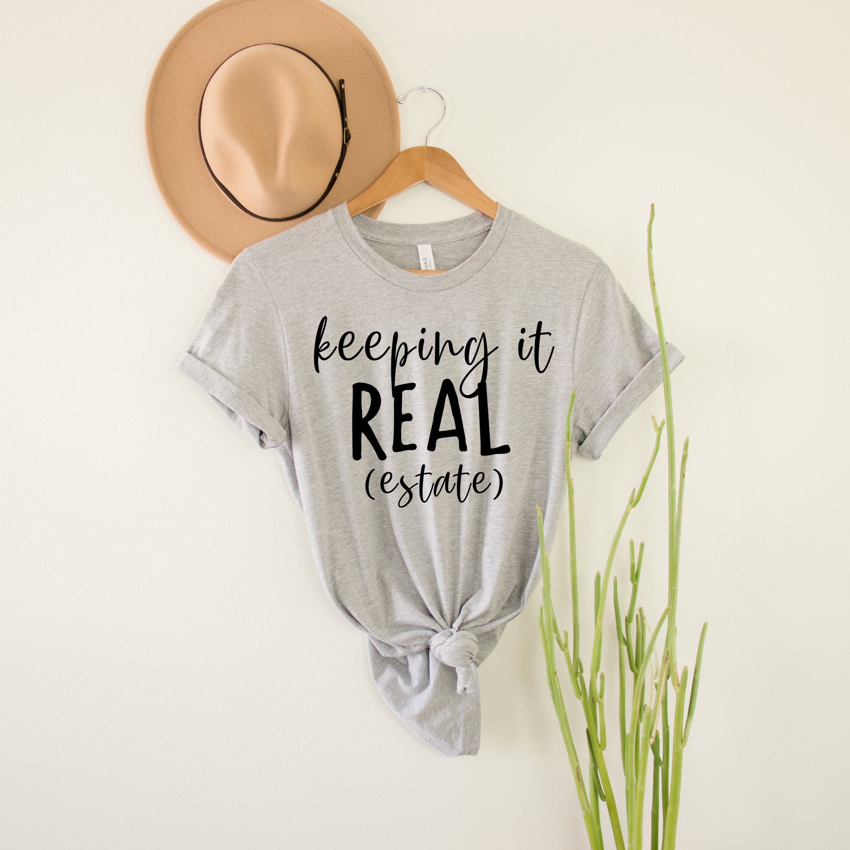Keeping it Real Estate Shirt Real Estate Shirts Gift for | Etsy