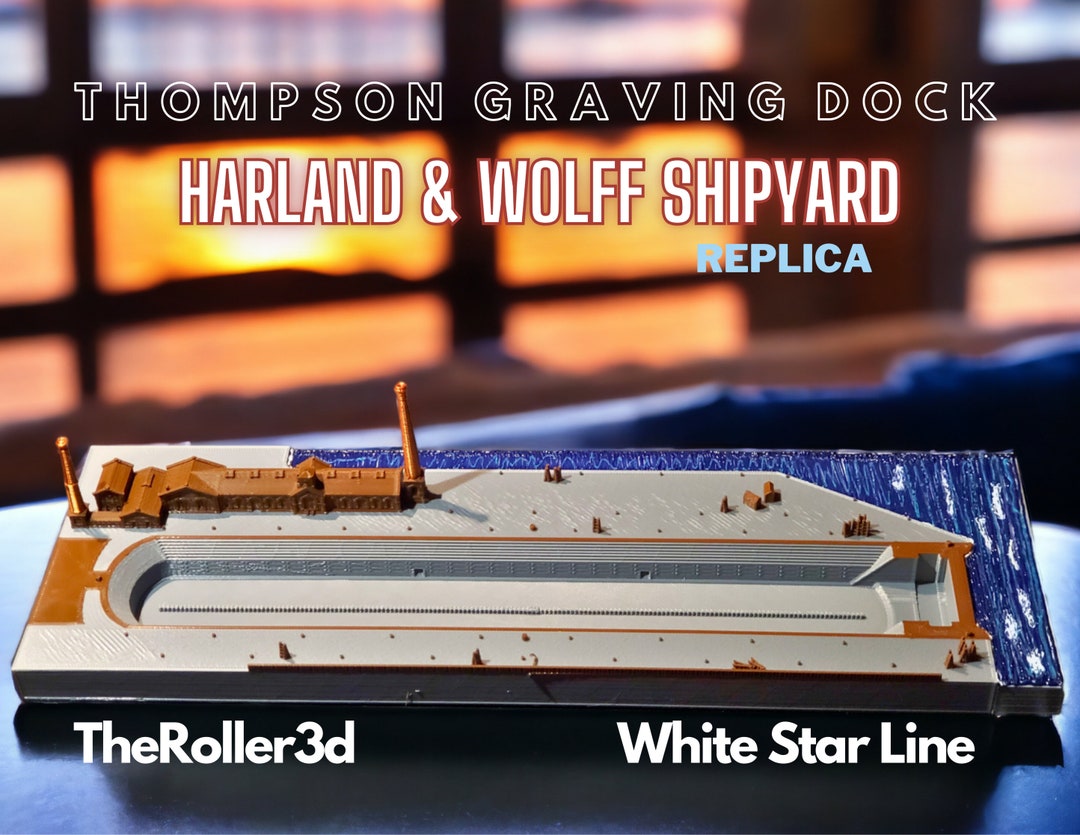 Titanic Dry Dock Replica: Thompson Graving Dock, Harland & Wolff ...