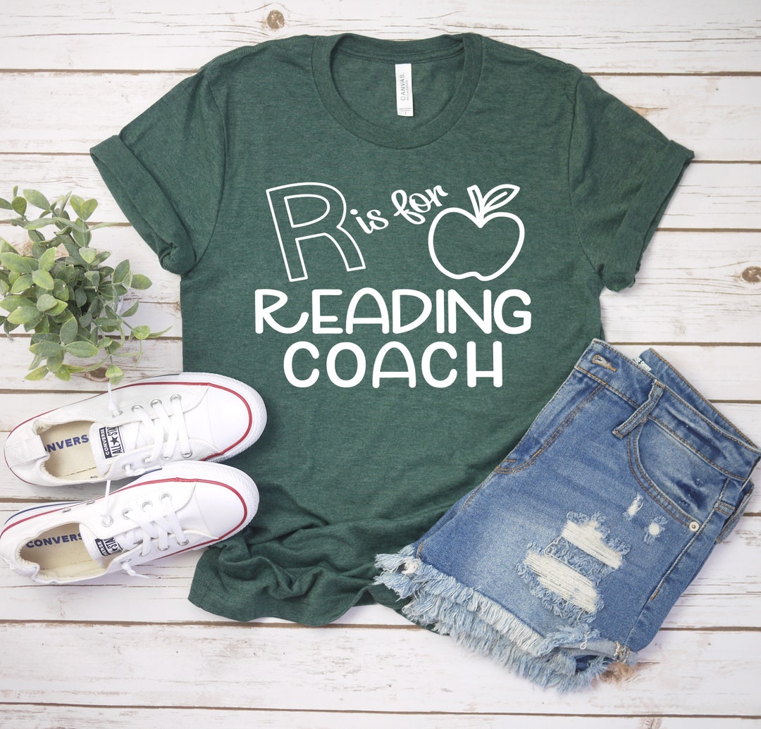 R is for Reading Coach Shirt, R is for Teacher Shirt, Reading Coach ...