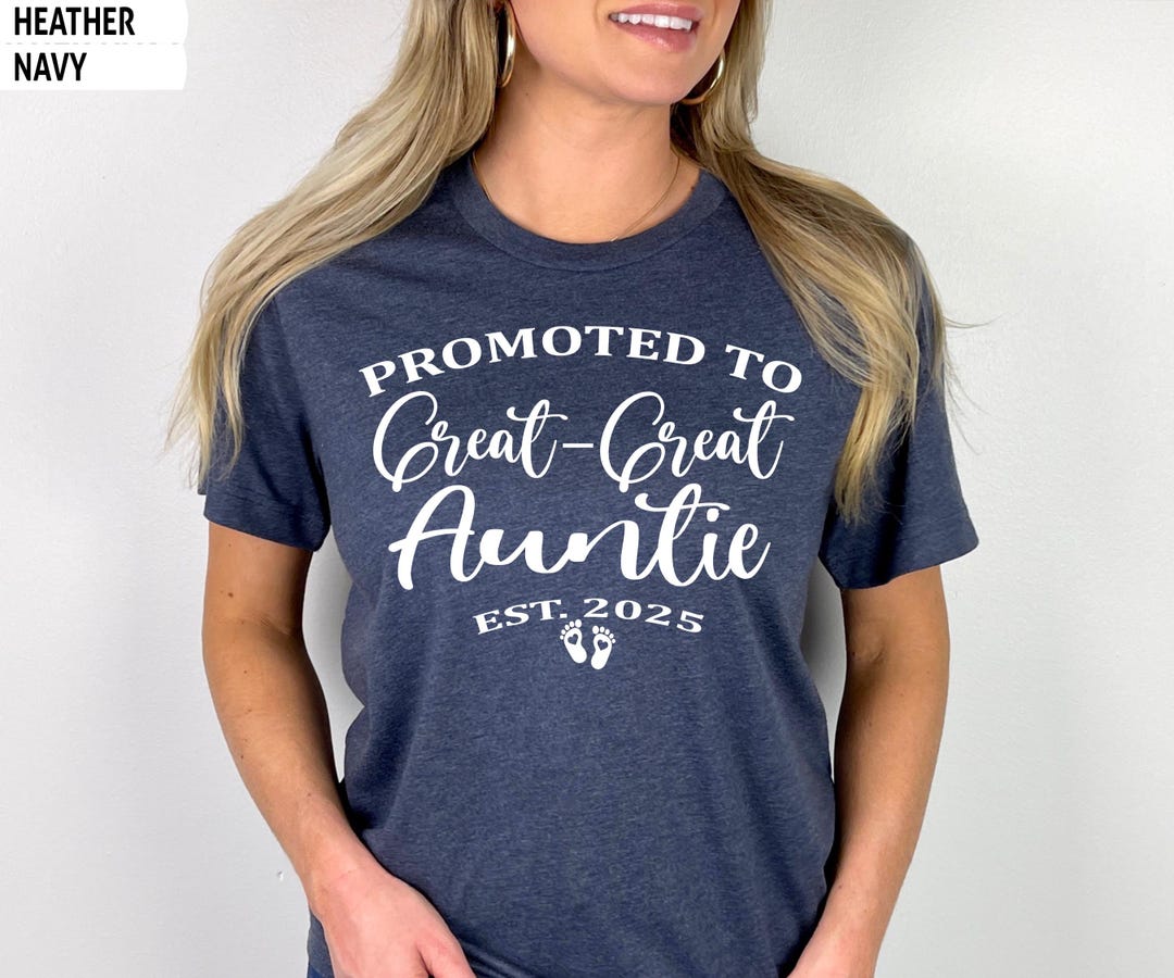 Promoted to Great Great Auntie Shirt, Auntie Shirt, Aunt Shirt, Auntie ...