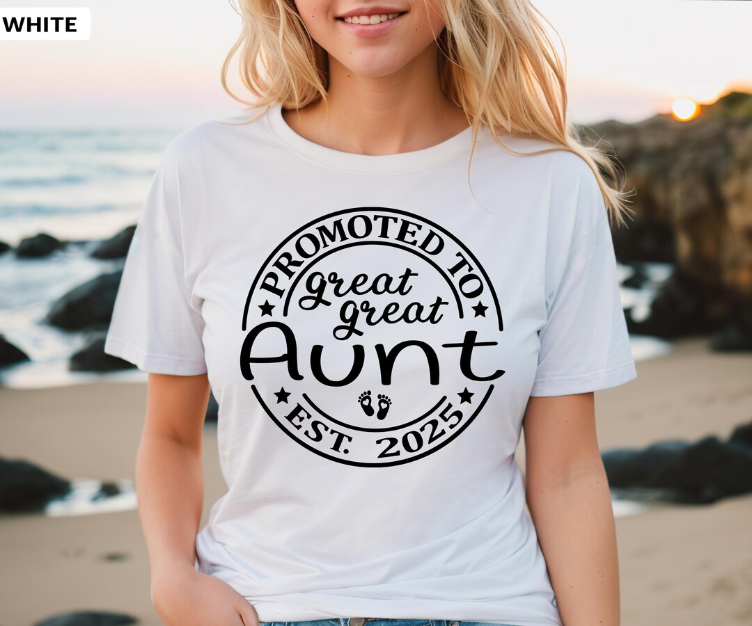 Promoted to Great Great Aunt Shirt, Aunt Shirt, Aunt Gifts, Pregnancy ...