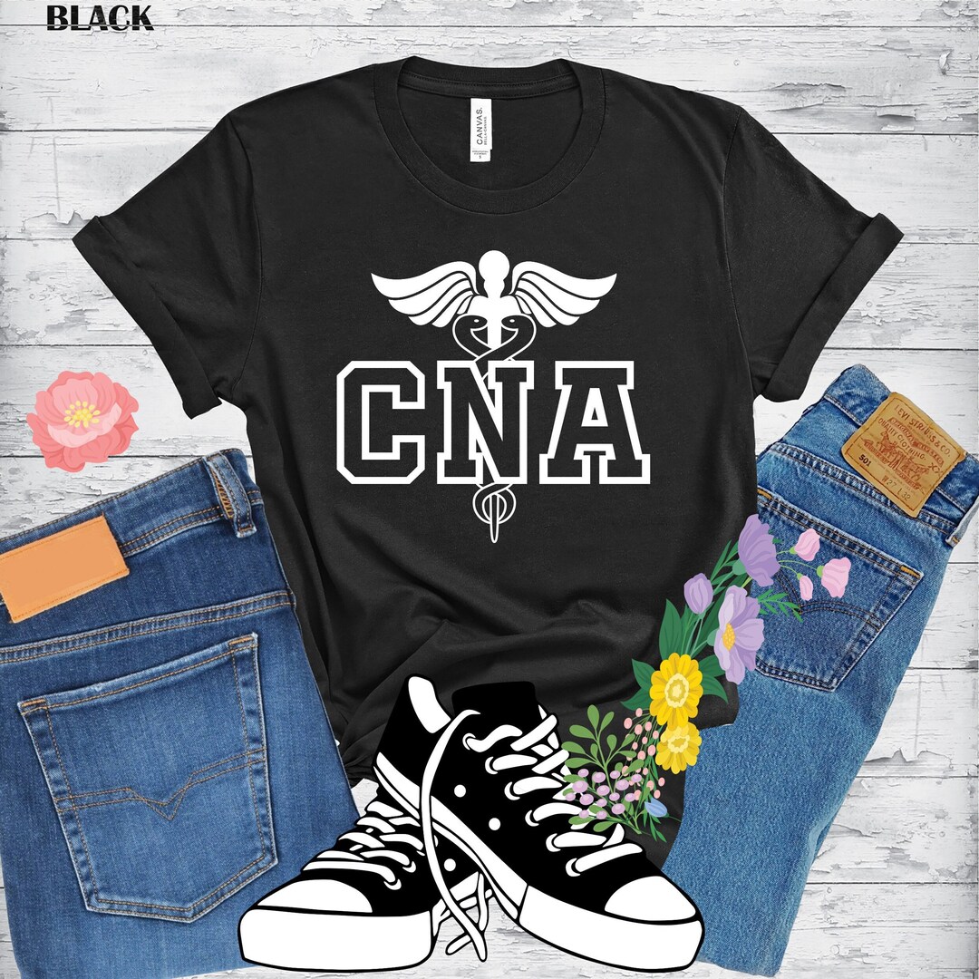 CNA Shirt, Certified Nursing Assistant Shirt, CNA, Nurse Shirt, Nursing ...