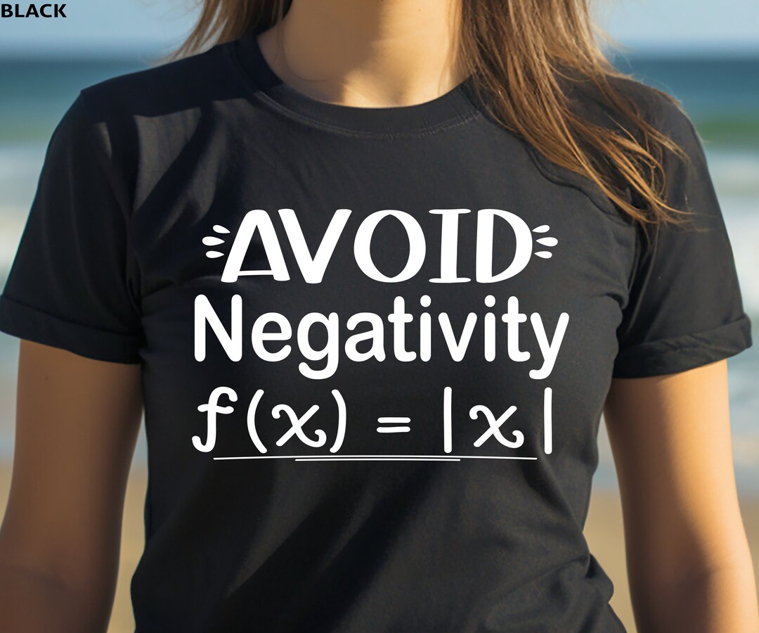 Avoid Negativity Math Shirt Teacher Shirts Math Teacher Shirt