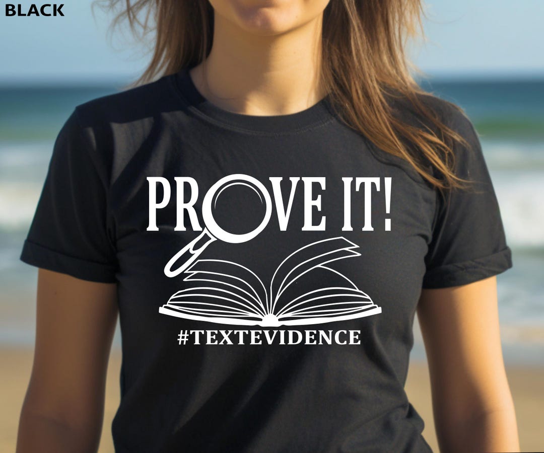 Prove It Text Evidence Shirt: English Teacher Reading Tee - Etsy