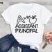 A is for Assistant Principal Shirt Teacher Shirt Teacher - Etsy