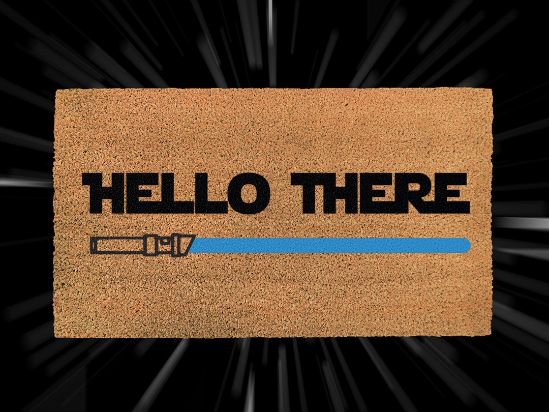 Star Wars Hello There Lightsaber Door Mat Star Wars Lovers - Etsy