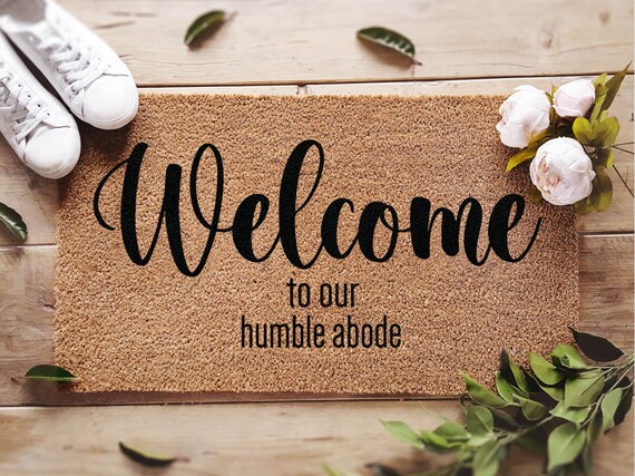 Welcome to Our Humble Abode Doormat Welcome Mat Funny Gift | Etsy