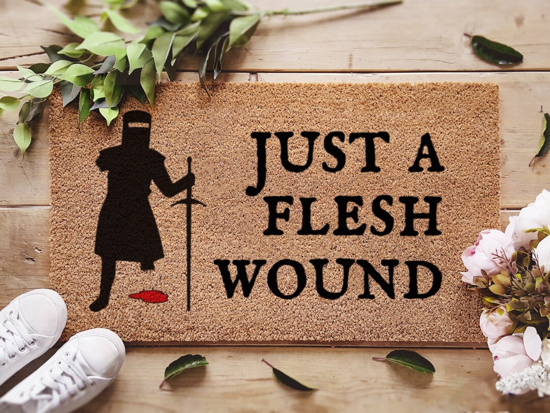 Just A Flesh Wound Quote Door Mat Monty Python the Holy - Etsy