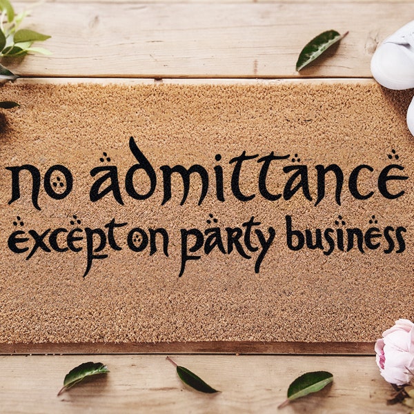 No Admittance Except on Party Business Sign - Etsy UK