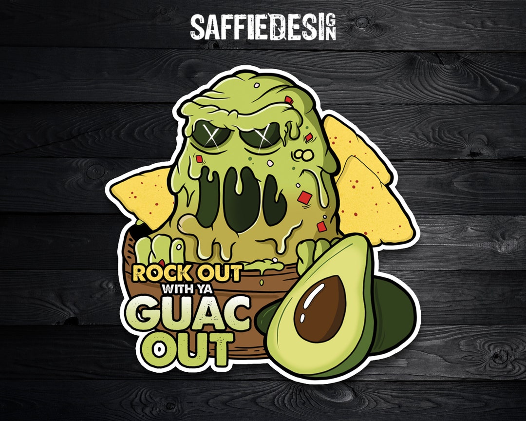 3" 'rock Out With Ya Guac Out' Guacamole Monster Sticker, Vinyl Die-cut ...