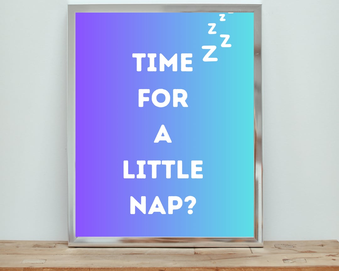 Time for a Little Nap? Reminder Wall Art | Elderly | Digital Prints ...