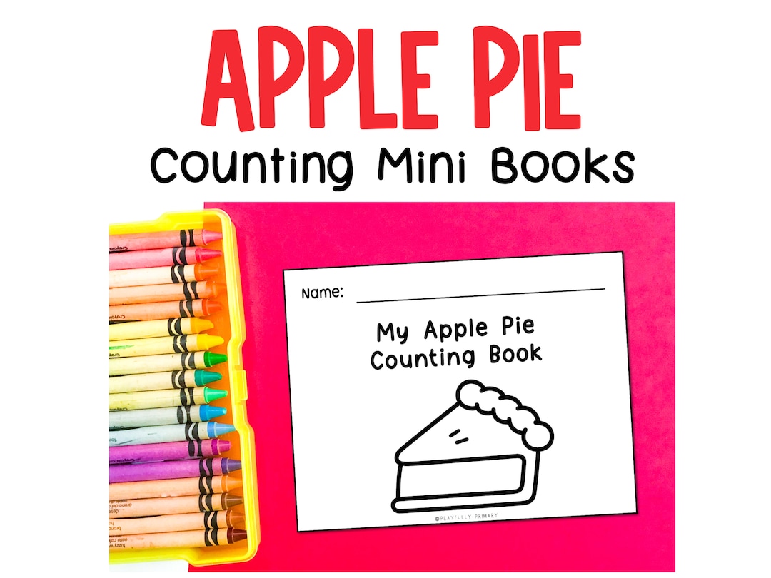 Apple Pie Counting to 10 Mini Book - Apple Theme Preschool Printable ...