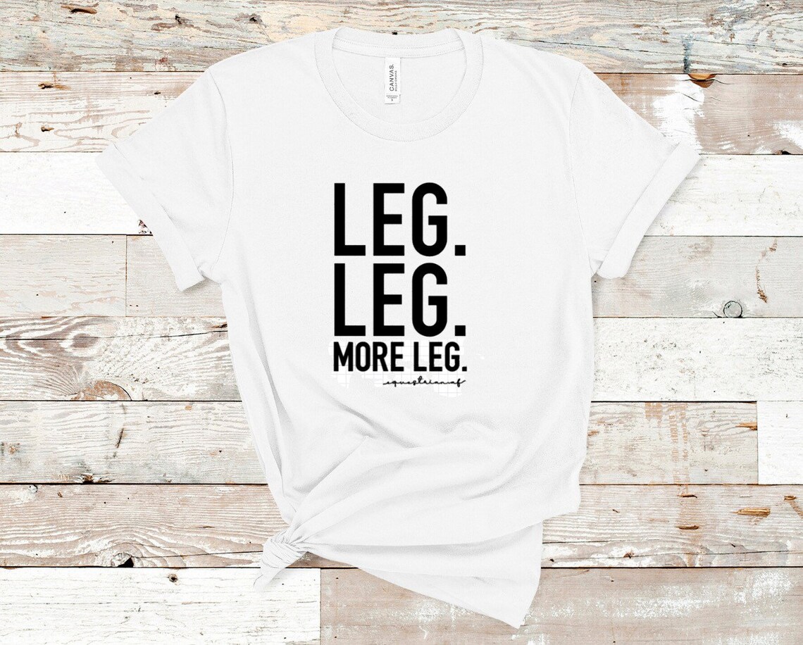 More Leg T-Shirt | Etsy