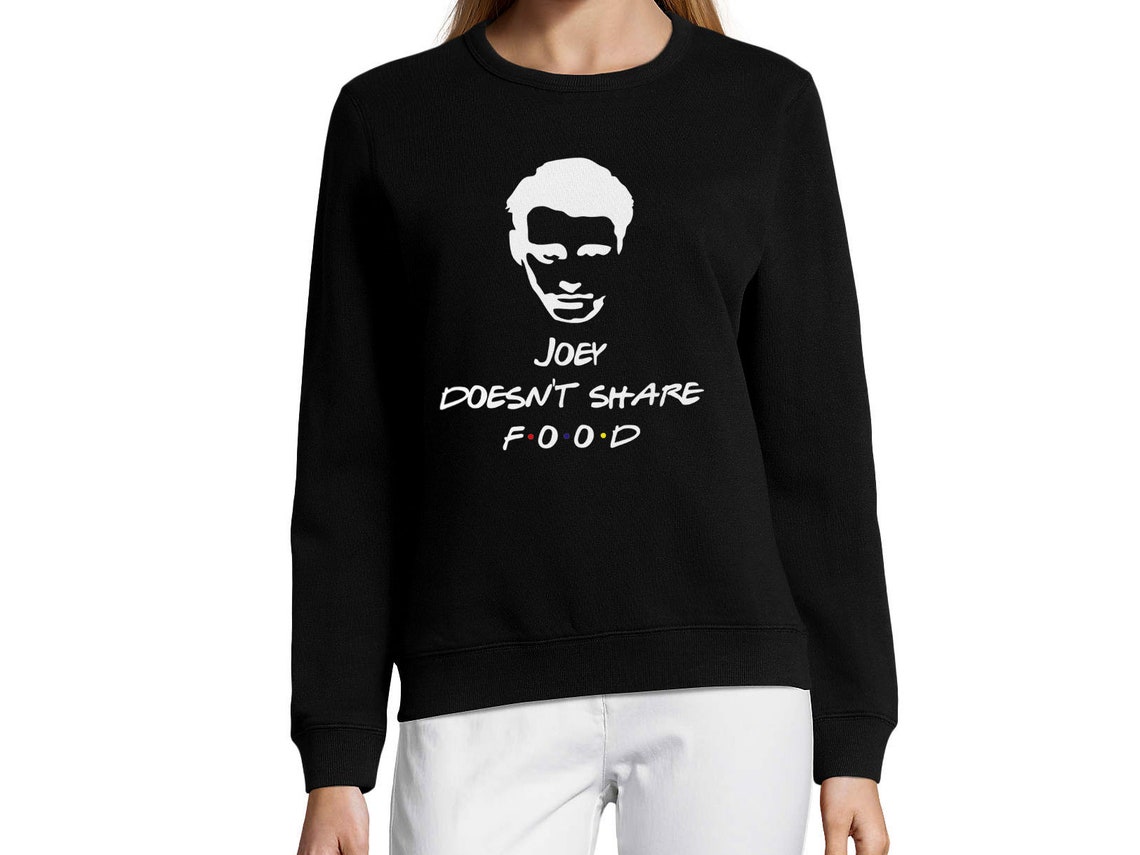 Friends Tv Show Sweatshirt Joey Quote Long Sleeve Unisex - Etsy