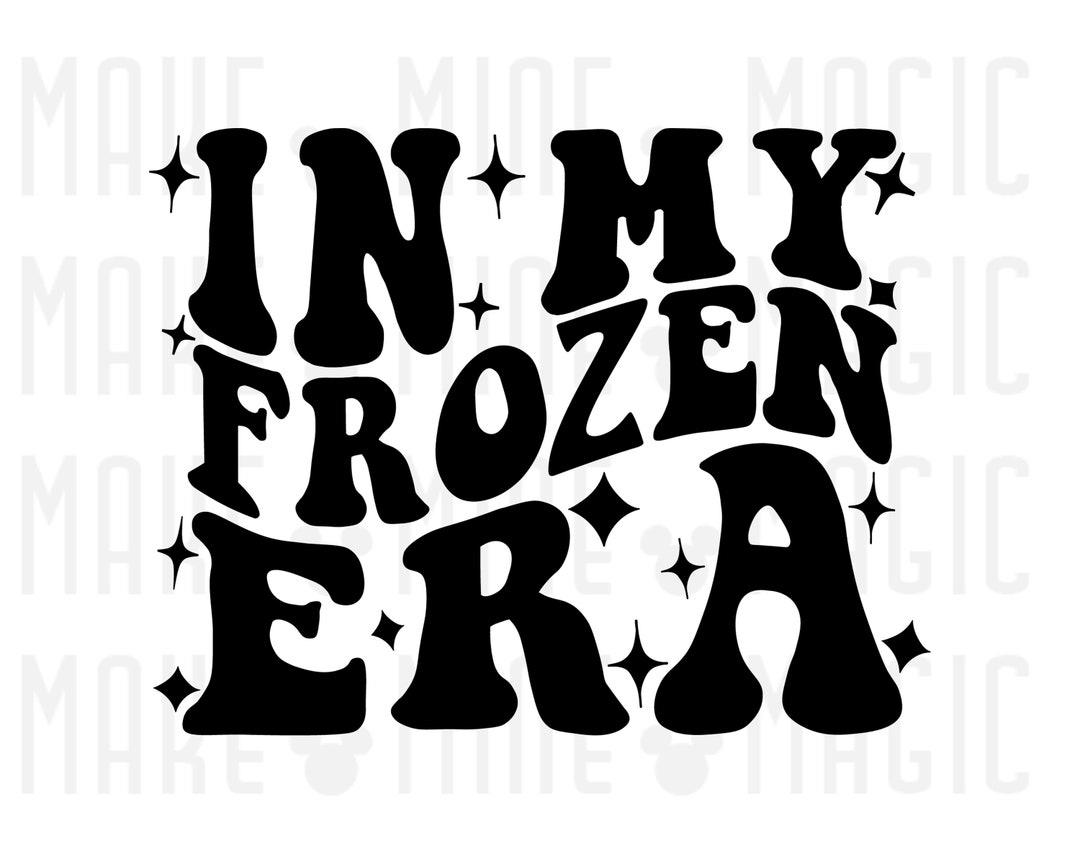In My Frozen Era SVG PNG, Frozen Svg, Eras Svg, Svgs Files for Cricut ...