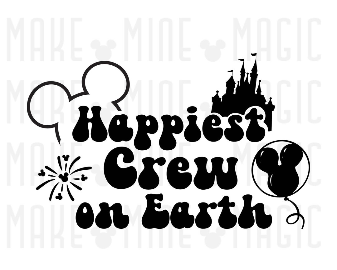 Happiest Crew on Earth Svg Png, Disneyworld Svg, Cricut Cut File, Crew ...