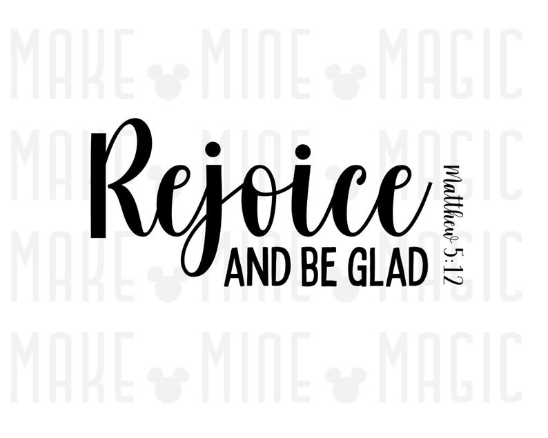 Rejoice and Be Glad SVG PNG Jesus Svg Faith SVG Religious - Etsy
