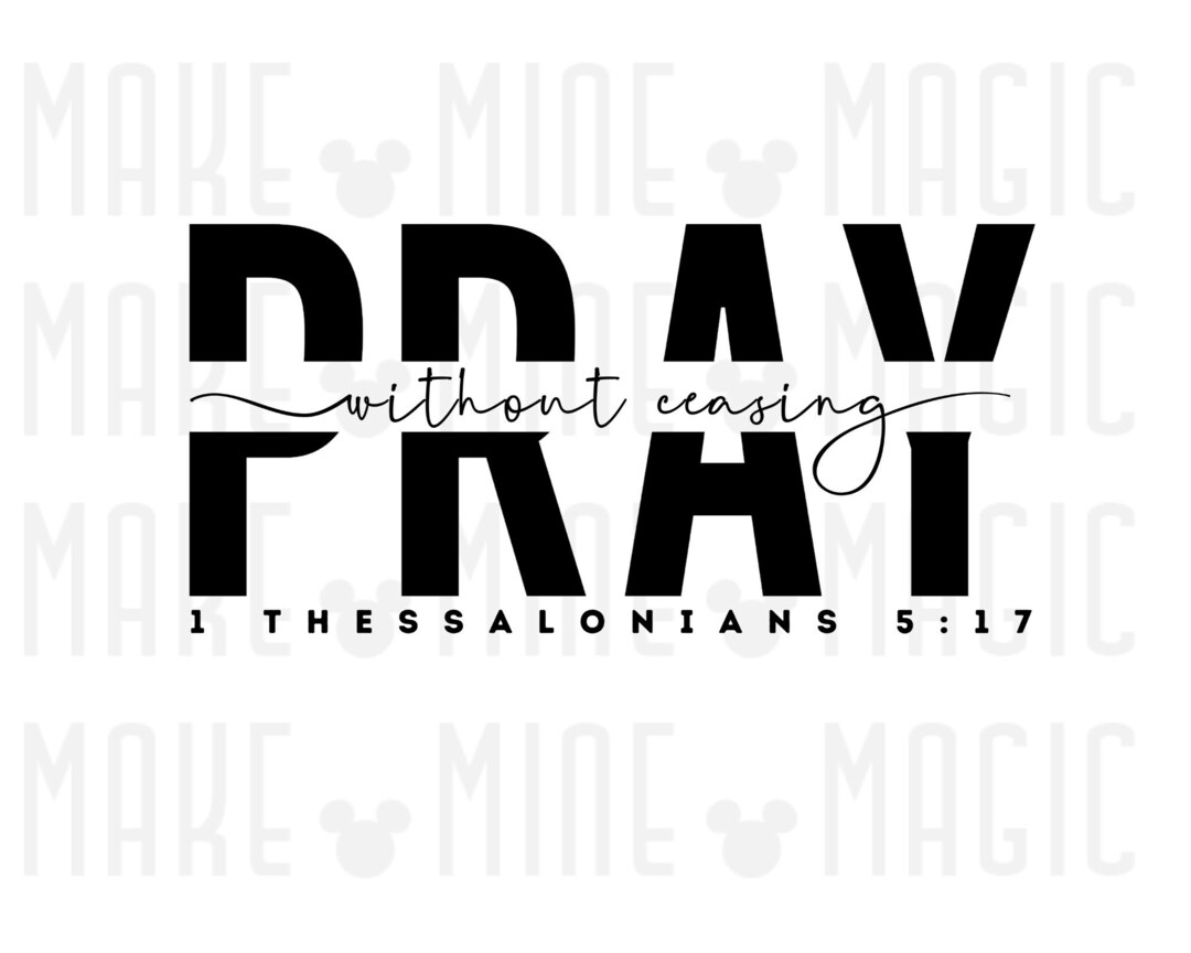 Pray Without Ceasing, Christian SVG, Faith SVG, Ministry SVG, Christian ...