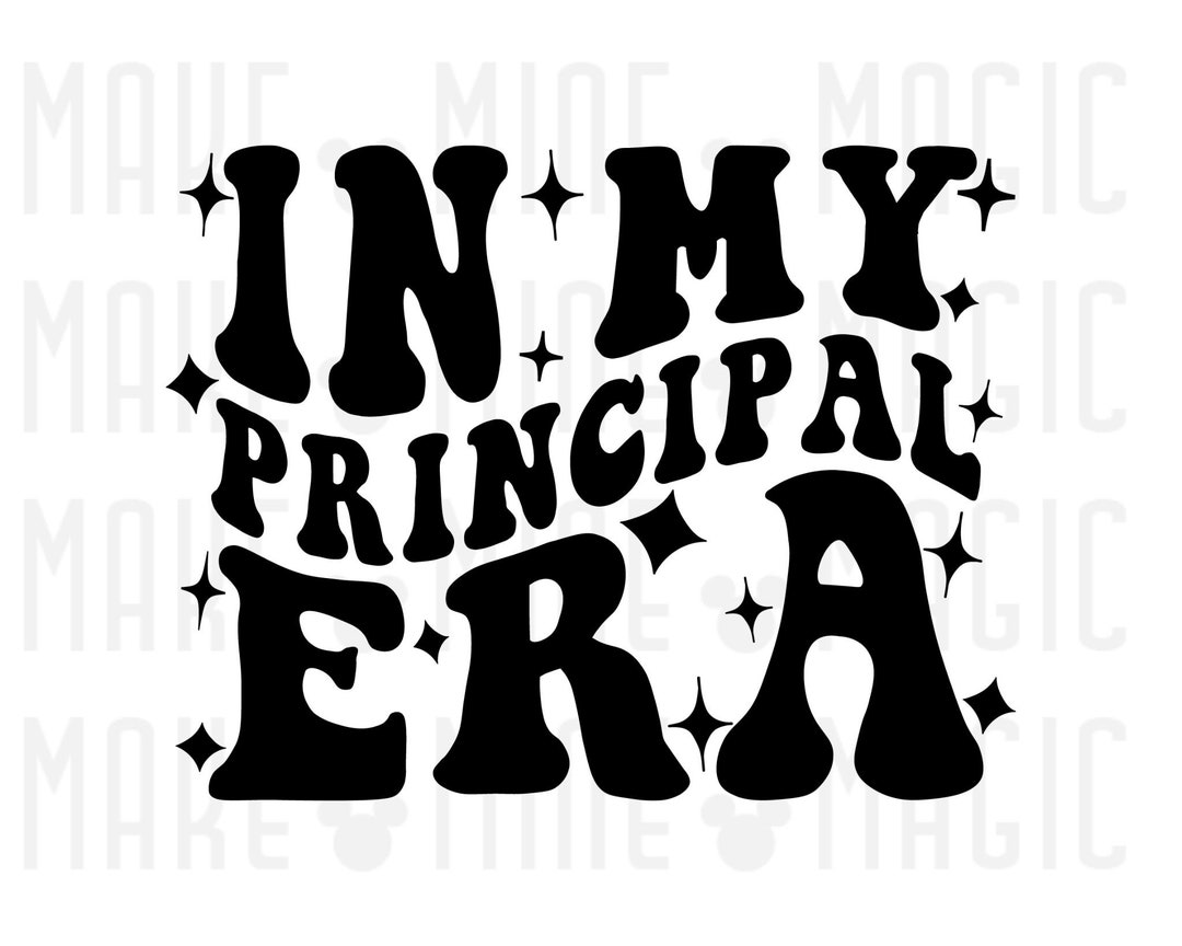 In My Principal Era SVG PNG, Principal Svg, Principal Shirt, Eras, Wavy ...