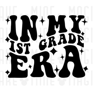 In My 1st Grade Era, First Grade Png, 1st Grade Era Png, First Grade ...