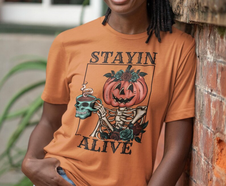 Stayin' Alive Skeleton Pumpkin Head Coffee Lover T-shirt Halloween ...