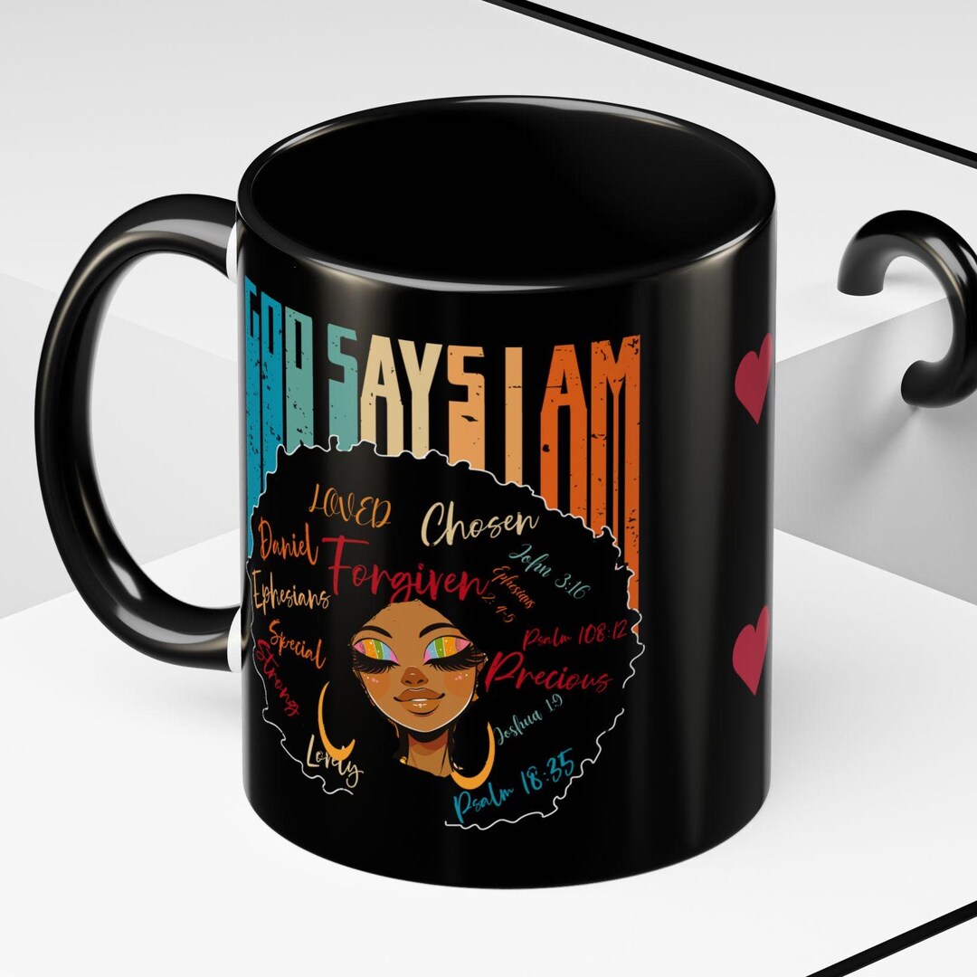 God Says I Am Mug, Motivational Black Woman Design, Christian Mug With ...