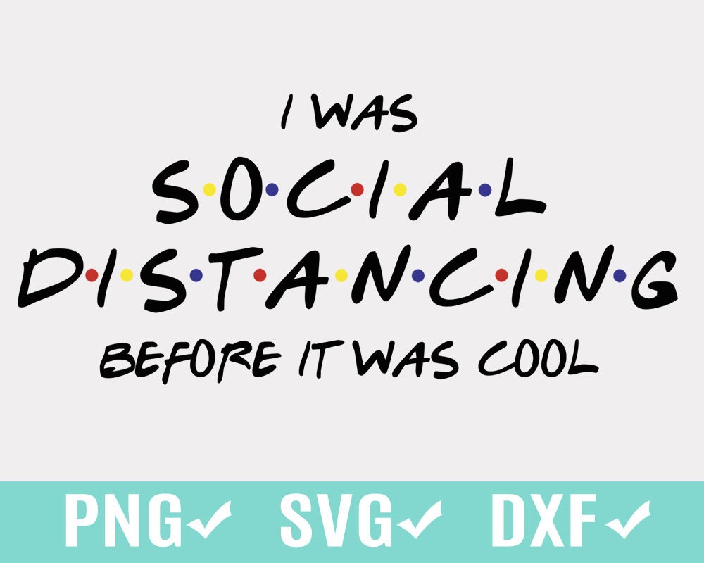Social Distancing SVG I was social distancing before it was | Etsy