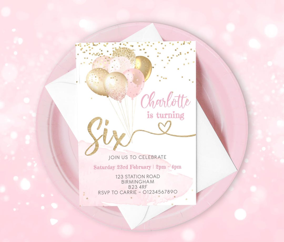 6th Birthday Invitation, Pink and Gold Balloons, Editable Party Invite ...