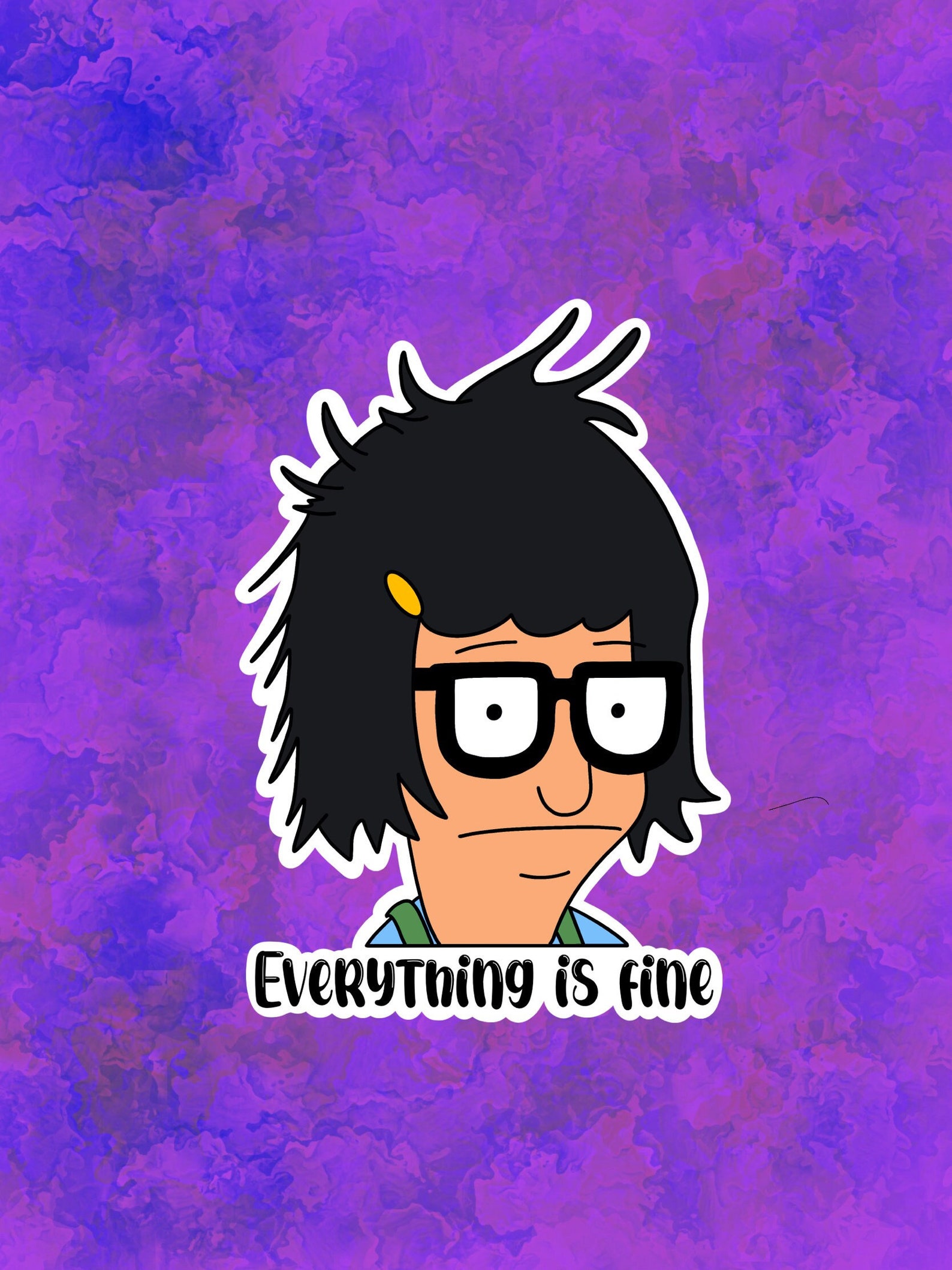 Tina Belcher Everything is Fine 3 Inch Sticker | Bob's Burgers - Etsy