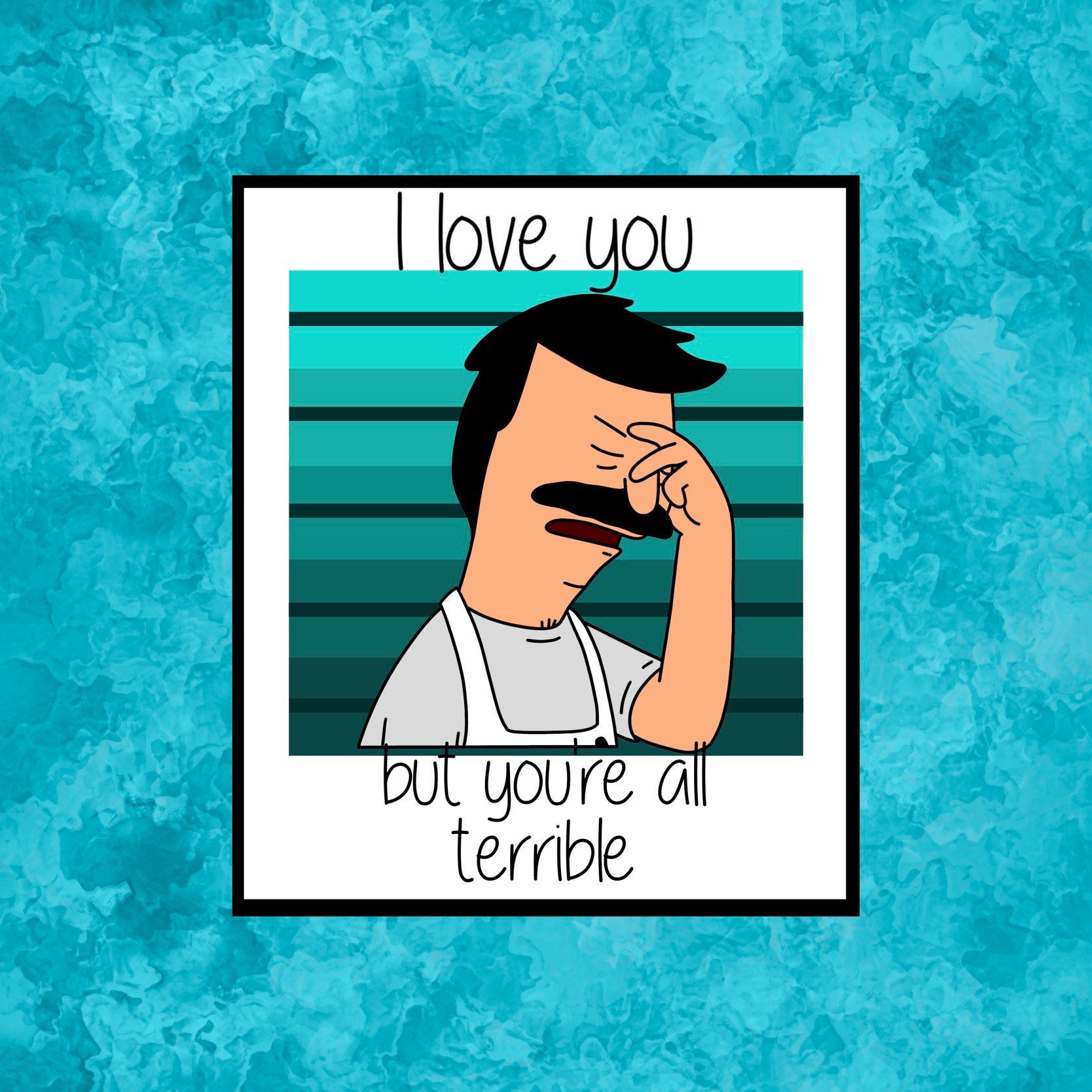 Bob Belcher You're All Terrible Laptop Sticker Bob's - Etsy