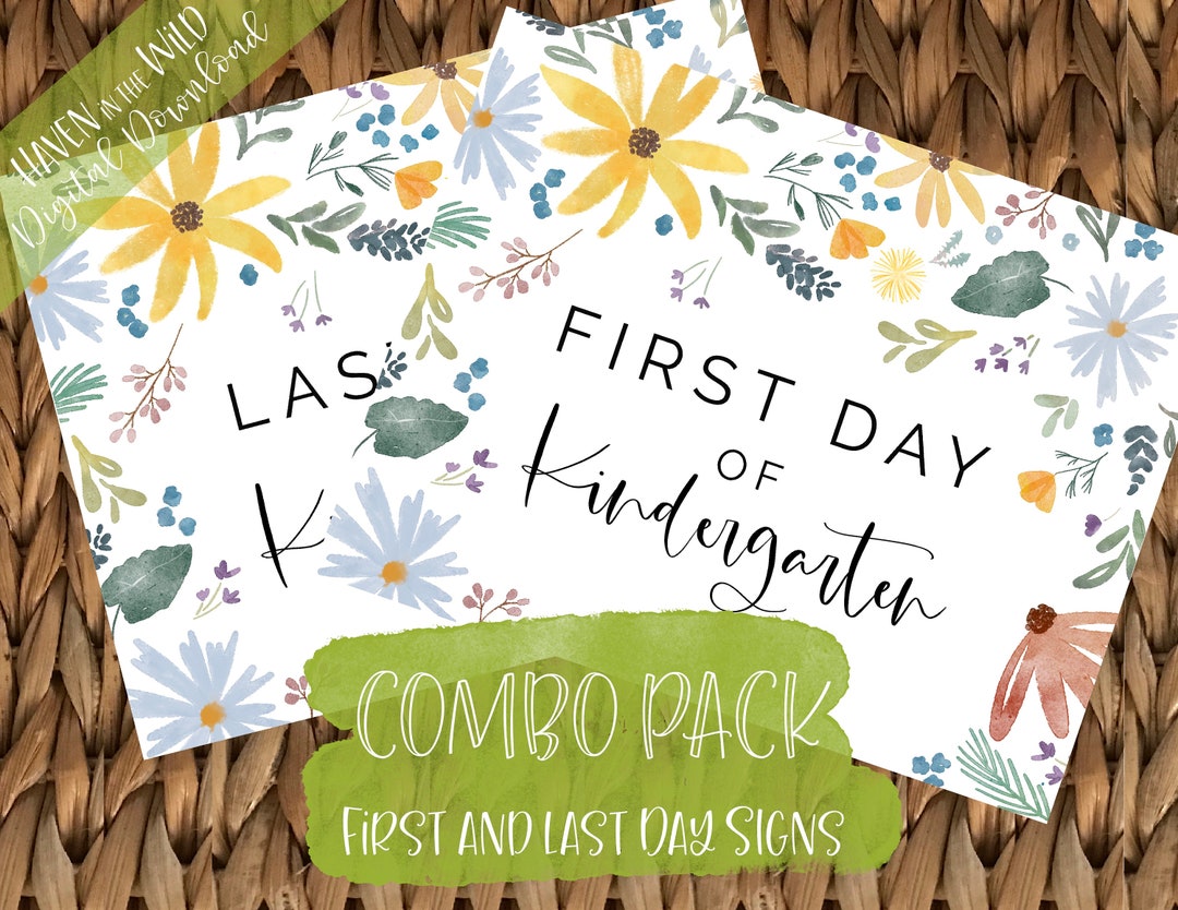 First / Last Day of Kindergarten Sign | Last-minute Printable | Floral ...