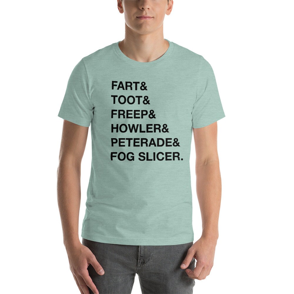 A Fart by Any Other Name is Still A Fart - Novelty Fart T-shirt - List ...