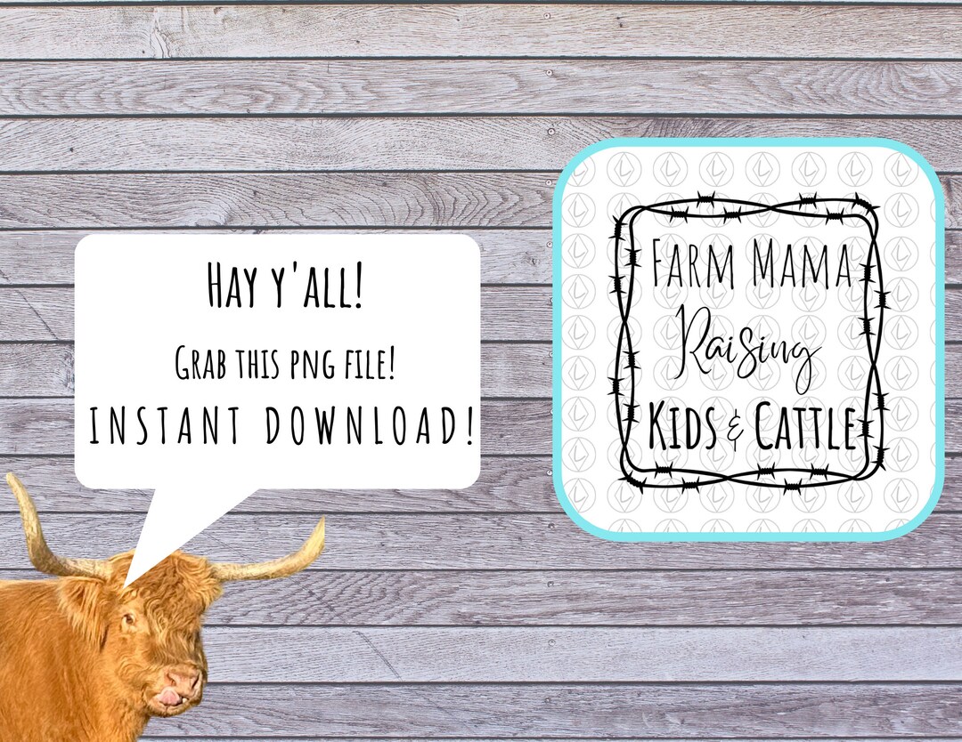 Farm Mama Gift Farm Mom PNG INSTANT DOWNLOAD Raising Kids & Cattle Cow ...