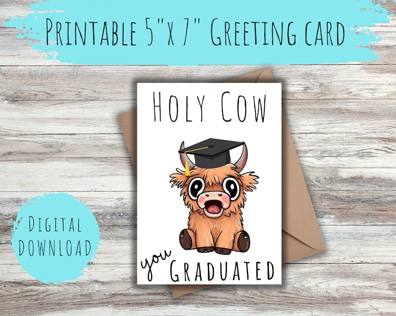 Holy Cow You Graduated INSTANT DOWNLOAD Graduation Card Printable Grad ...