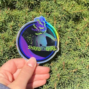 Shred Like a Girl Holographic Sticker, Girl Snowboarder Sticker, Female ...