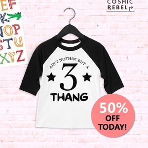 Ain't Nothin' but a Three Thang Raglan | 3rd Birthday Boy Shirt | Third Birthday Boy Shirt | 3rd ...