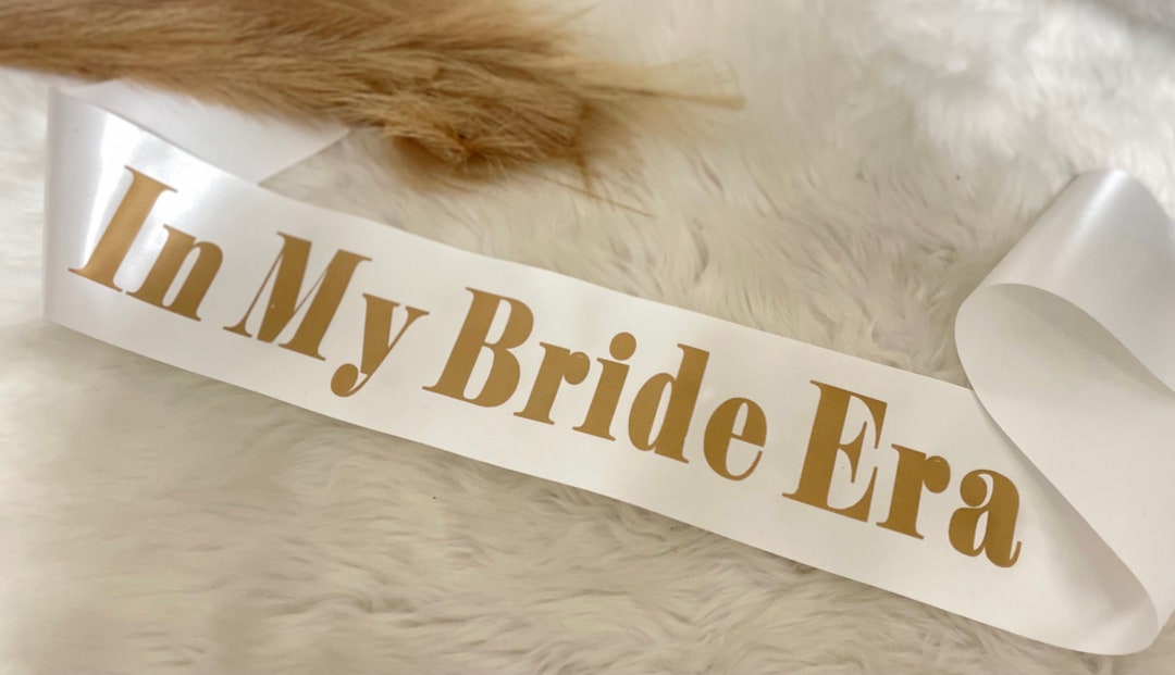 In My Bride Era Sash | Soon to Be Bride Sash | Bride to Be Sash ...
