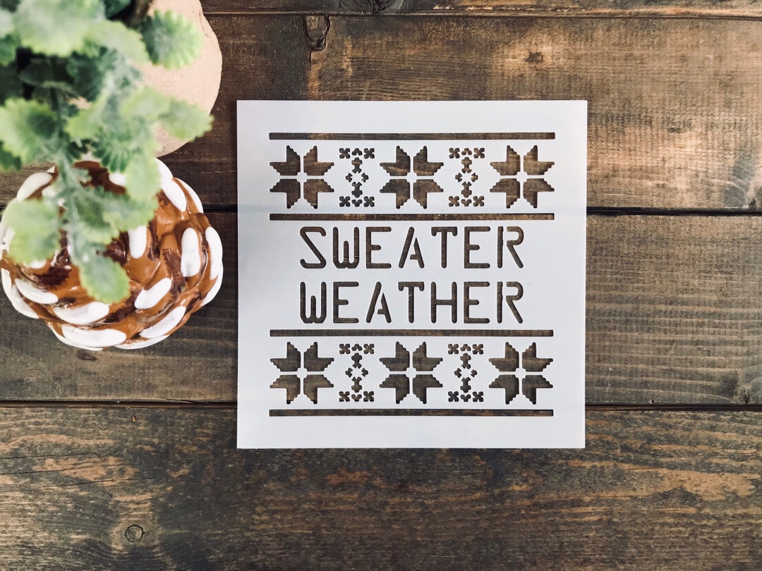 Stencil, Reusable Sweater Weather Stencil, Sweater Stencil, Christmas ...