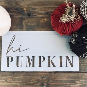 Stencil, Hi Pumpkin Stencil, Pumpkin Stencil, Make Your Own Sign, Fall ...