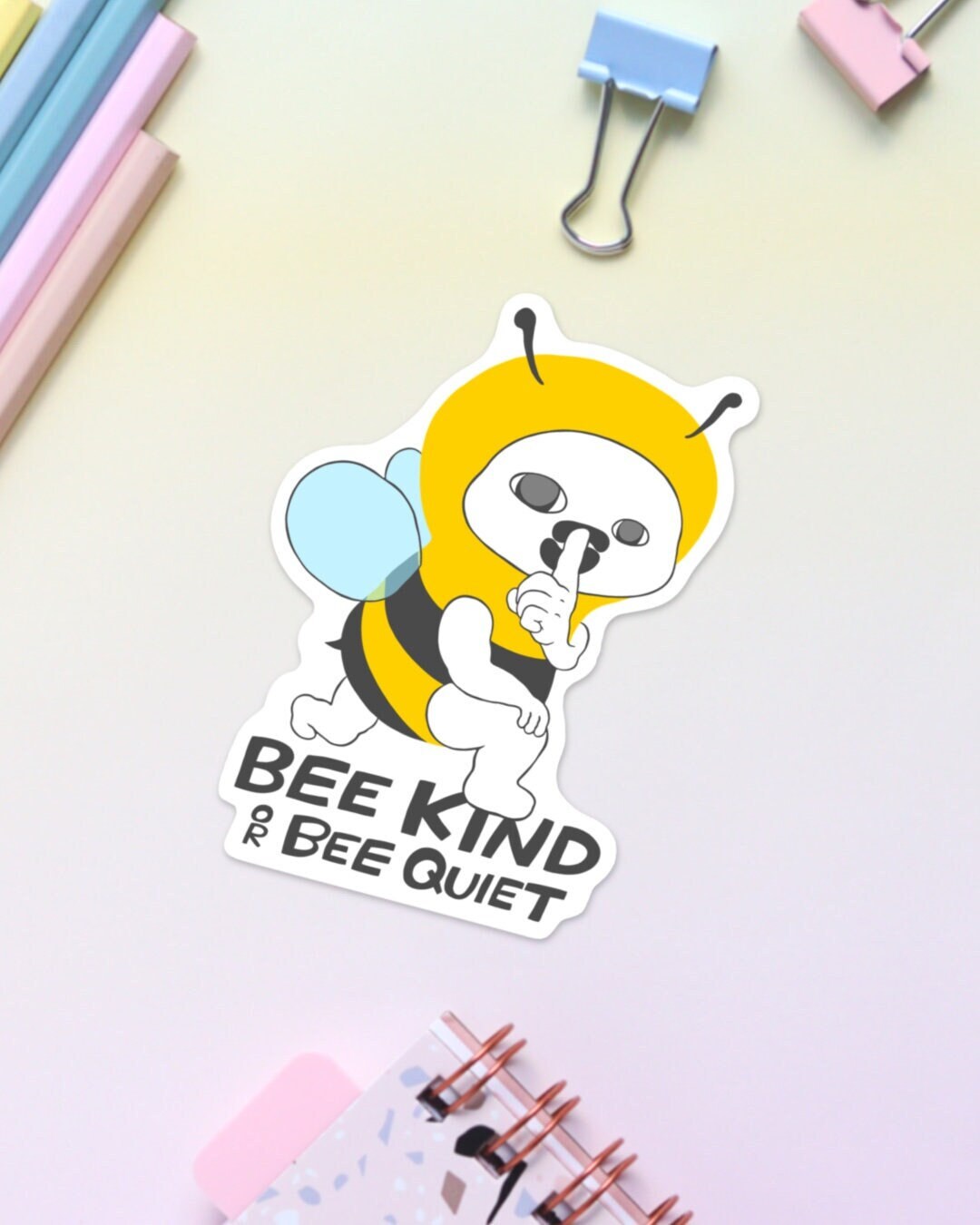 Be Kind or Be Quiet Sticker, Cute Bee Shushing With Positive Quote ...