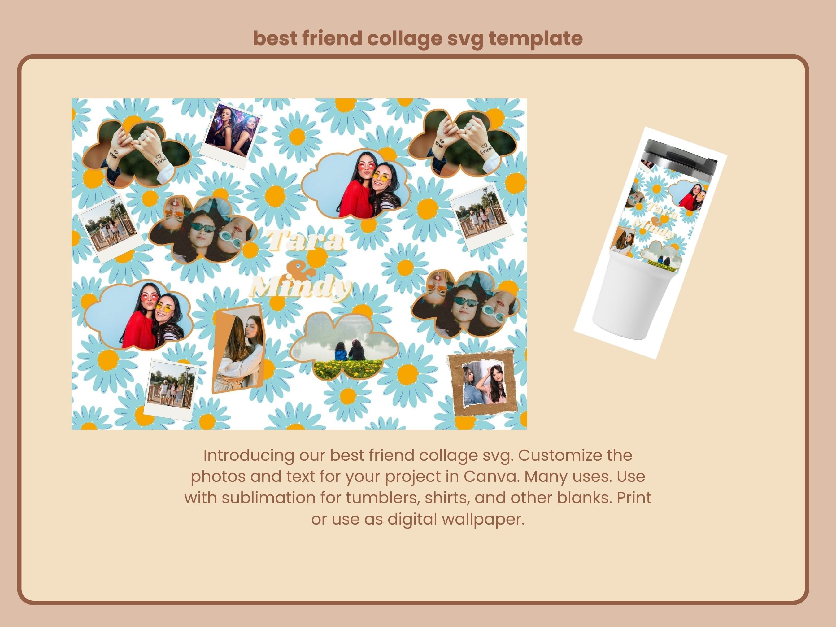 Best Friend Collage SVG Template | Best Friend Tumbler Wrap SVG Canva ...