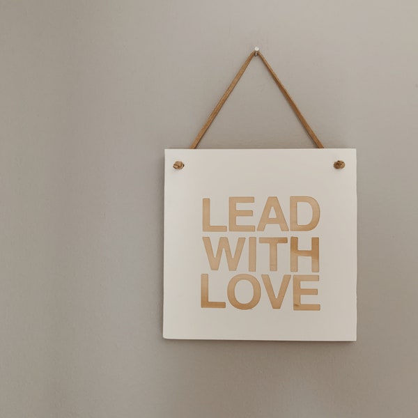 Lead With Love Sign - Etsy