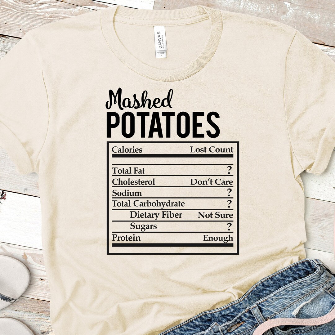 Food Shirt, Mashed Potatoes Ingredients, Easter, Thanksgiving, Soft ...