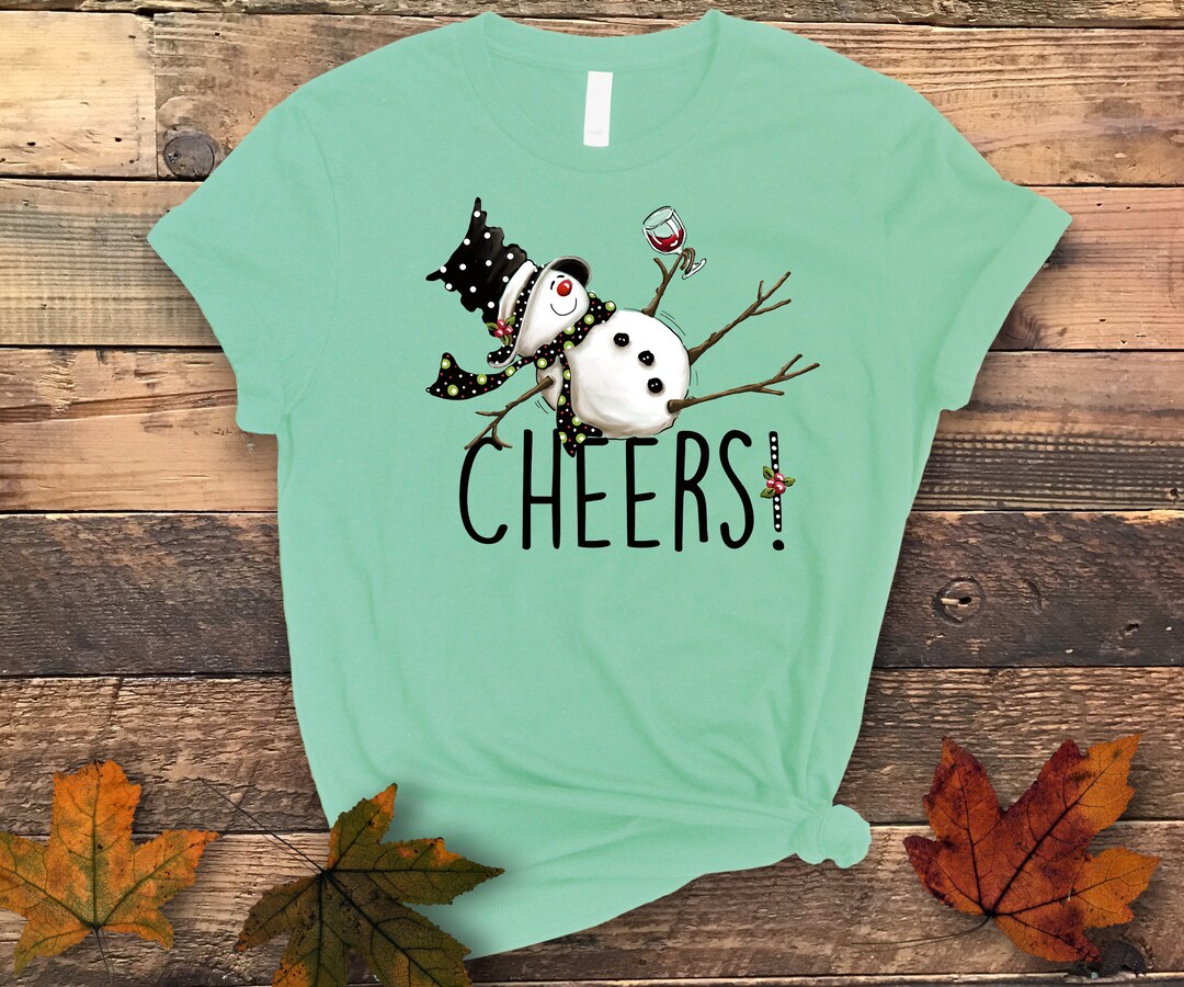 Snowman Cheers Bella Canvas Tee, Wine Drinker Unisex Shirt - Etsy