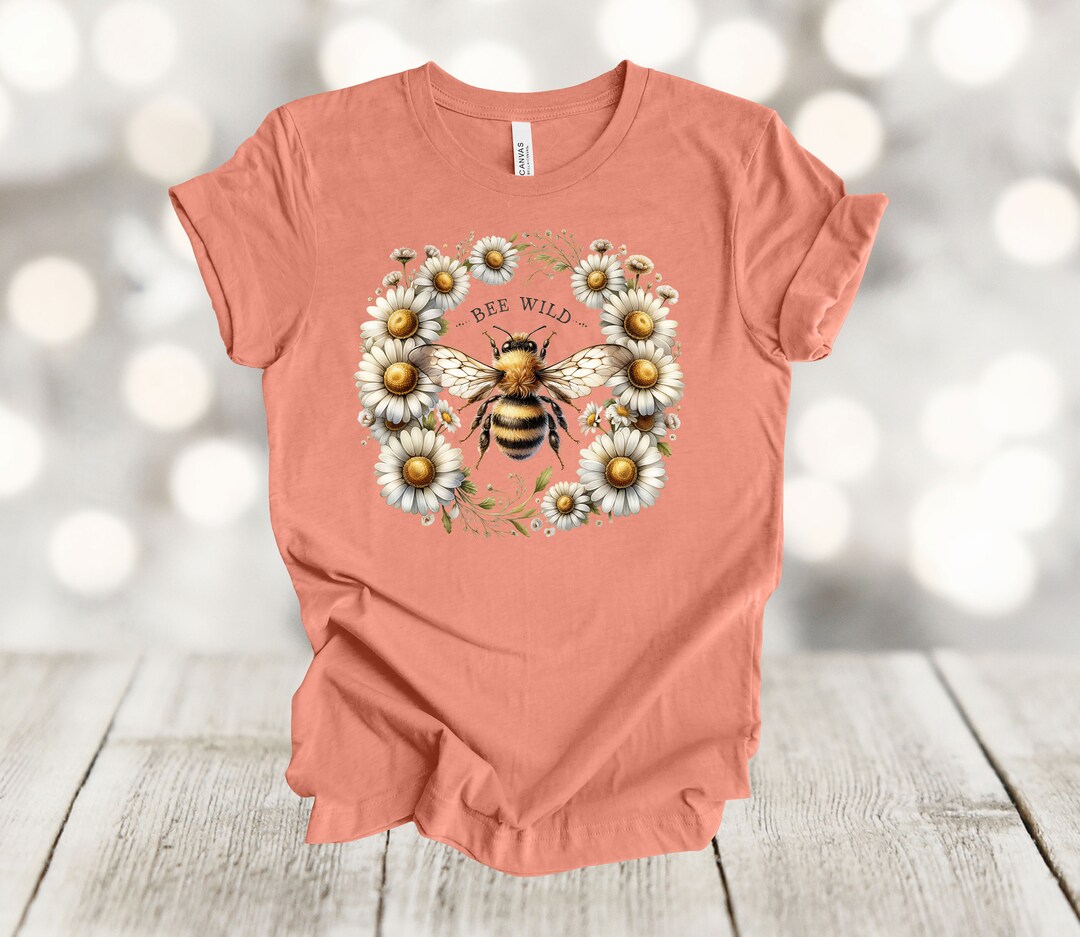Bee Shirt, Bee Wild, Daisy Wreath, Honey Bee, Teacher Shirt, Several ...