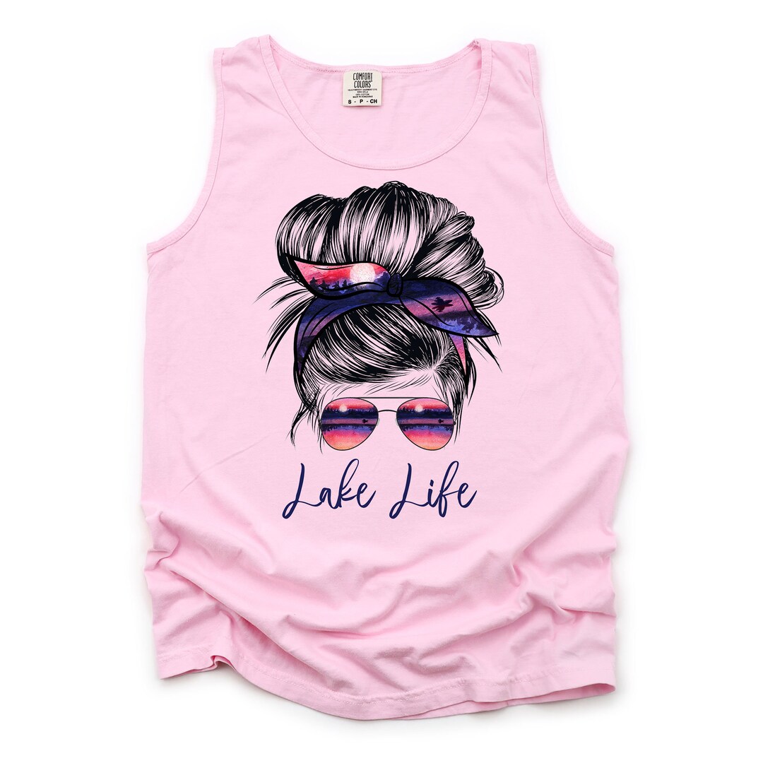 Lake Life Tank Top: Comfort Colors Messy Bun Summer Top - Etsy